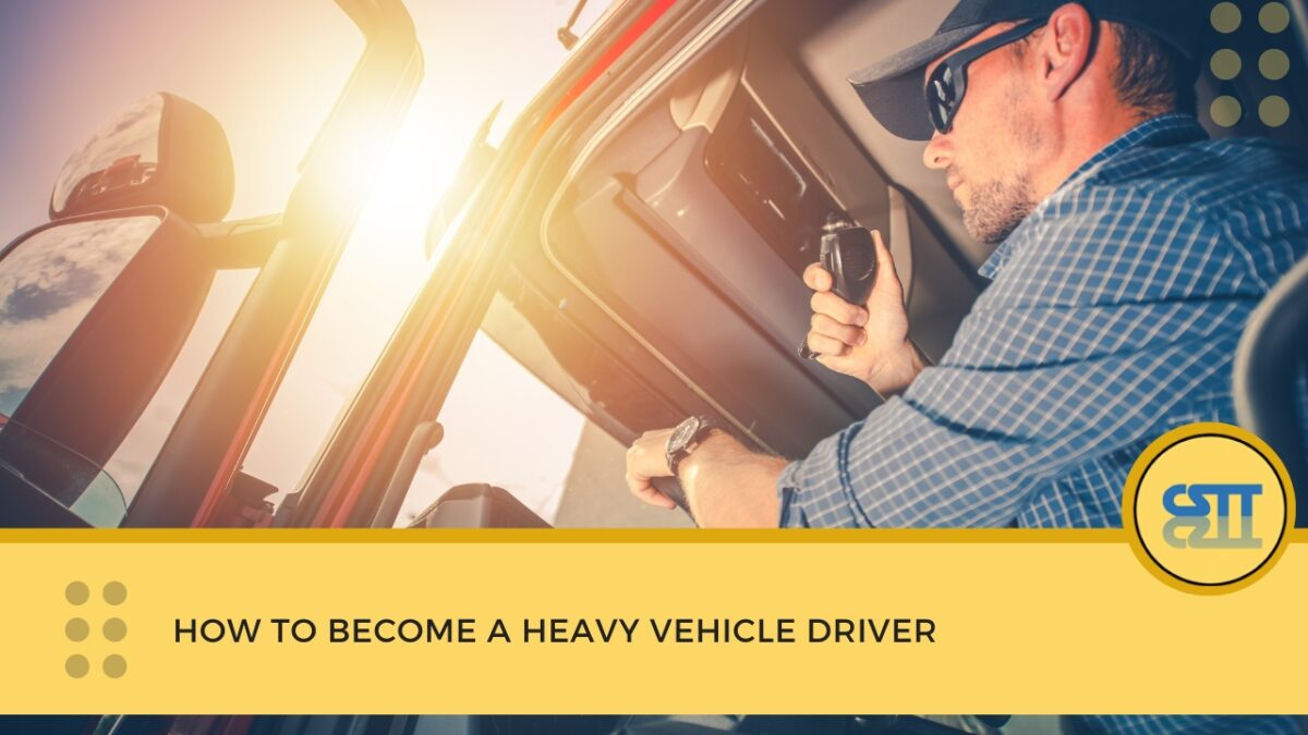 A Career as a Heavy Vehicle Driver: What You Need to Know - CS ...