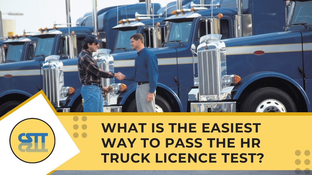Easiest Way to Pass the HR Truck Licence Test | CSTT